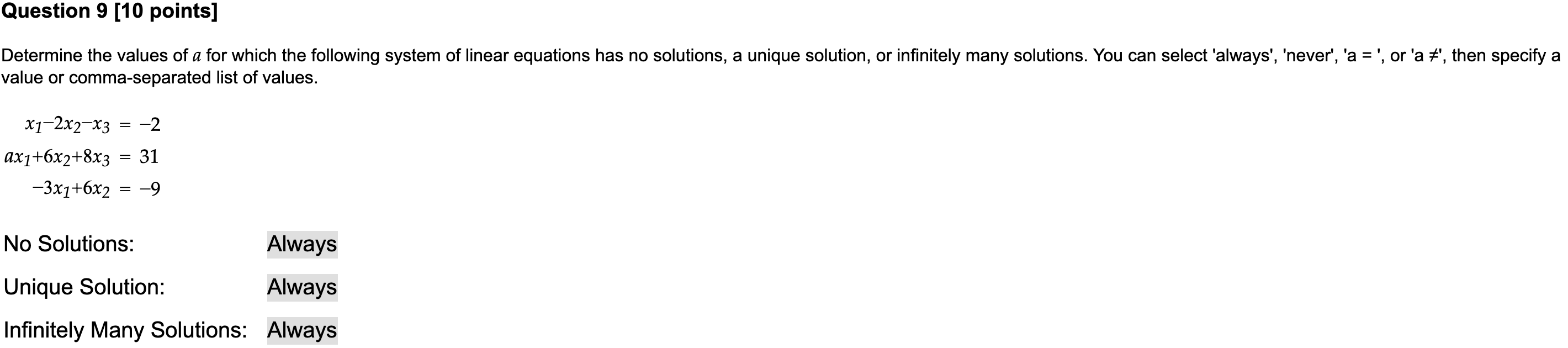 Solved Determine the values of a for which the following | Chegg.com