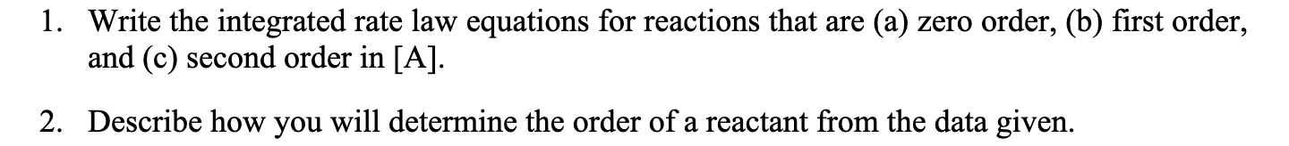 Solved 1. Write the integrated rate law equations for | Chegg.com