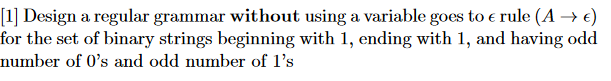 Solved [1] Design a regular grammar without using a variable | Chegg.com