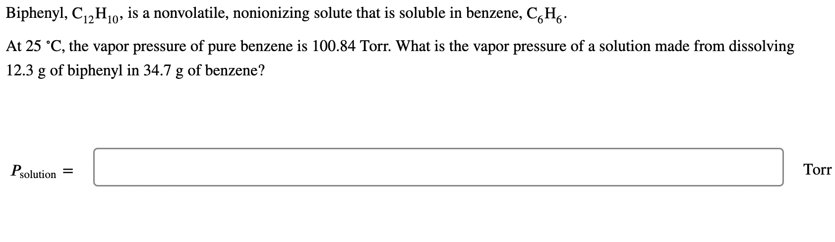 Solved Biphenyl, C12H10, is a nonvolatile, nonionizing | Chegg.com