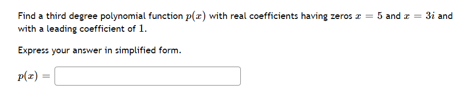 Solved Find a third degree polynomial function p(x) with | Chegg.com