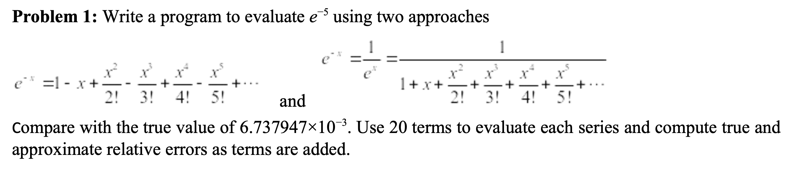 Solved Problem 1 Write A Program To Evaluate E Using Two 6807
