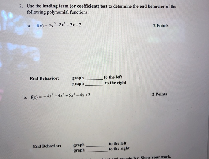 Solved 2. Use the leading term (or coefficient) test to | Chegg.com