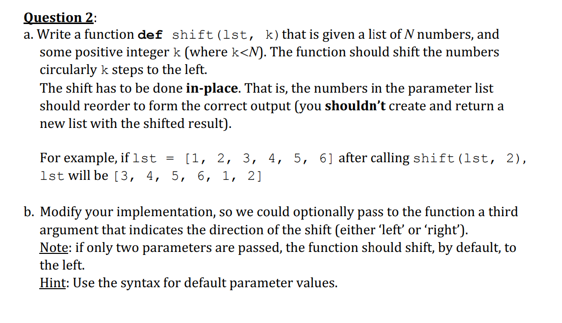 Solved Question 2: a. Write a function def shift(lst, k) | Chegg.com