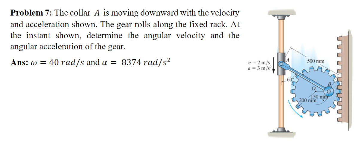 Solved Problem 7: The collar A is moving downward with the | Chegg.com