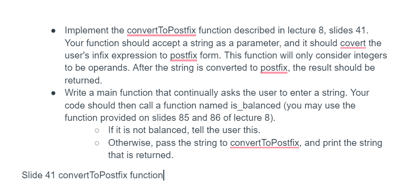 Solved - Implement the convertToPostfix function described | Chegg.com