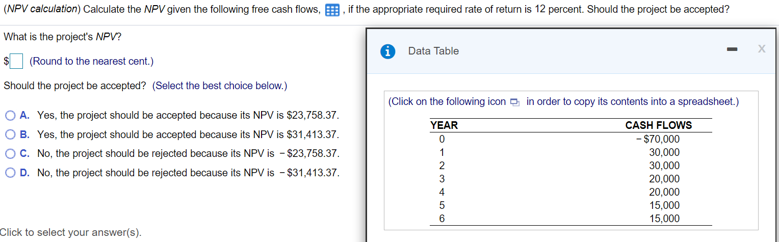 Solved (NPV calculation) Calculate the NPV given the | Chegg.com