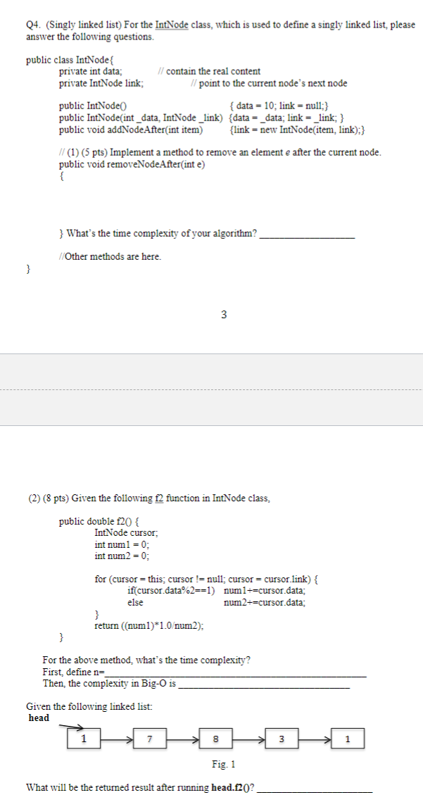 Solved Q4. (Singly linked list) For the IntNode class, which | Chegg.com