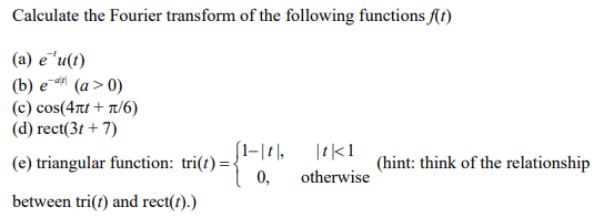 Solved Calculate the Fourier transform of the following | Chegg.com