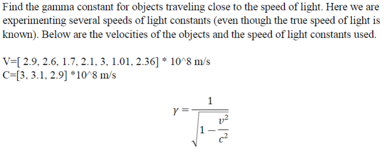 Solved Find the gamma constant for objects traveling close | Chegg.com