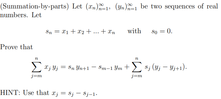 Solved (Summation-by-parts) Let (xn)n=1∞,(yn)n=1∞ be two | Chegg.com