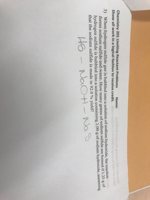 Solved Chemistry 201 Limiting Reactant Problems Name: Show | Chegg.com