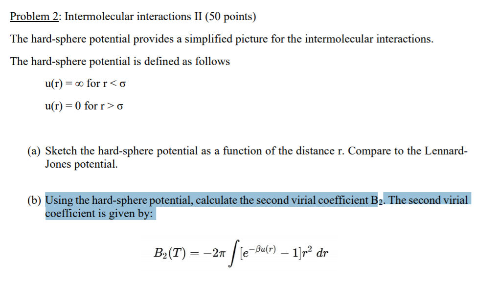 Problem 2: Intermolecular interactions II (50 points) | Chegg.com