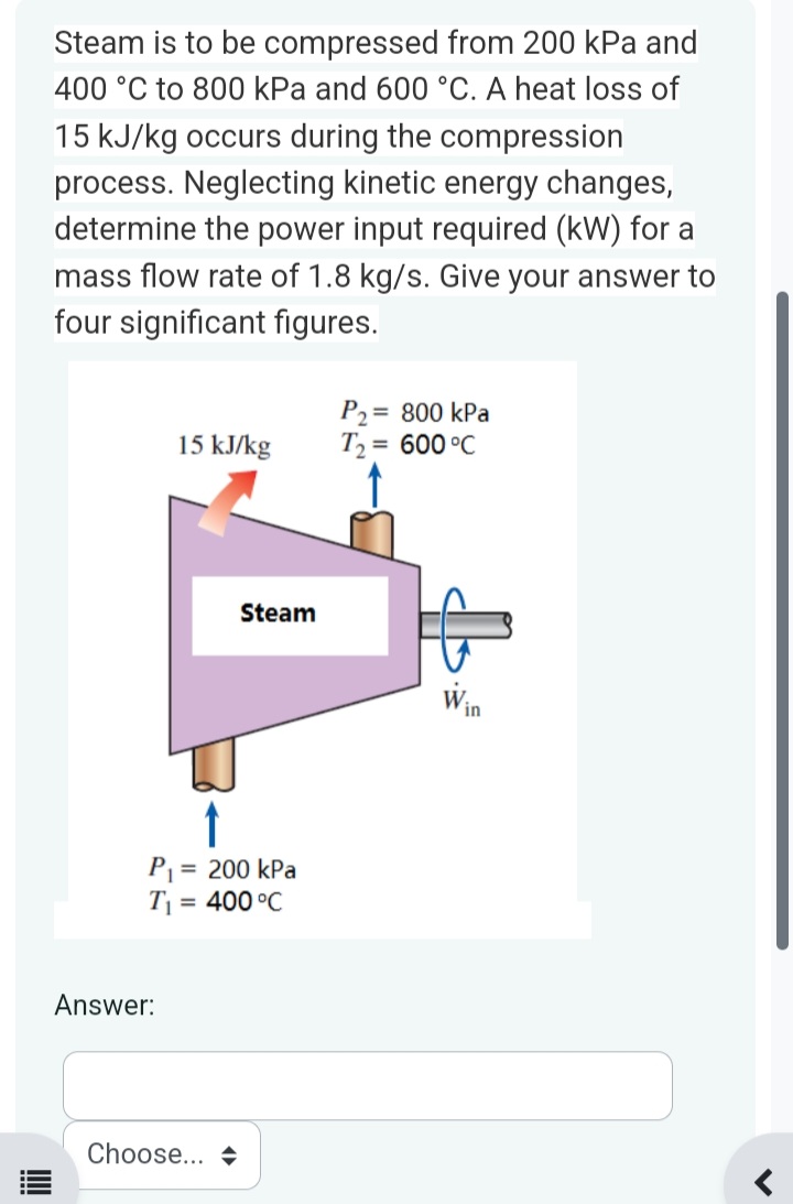 Solved Steam is to be compressed from 200kPa and 400∘C to | Chegg.com