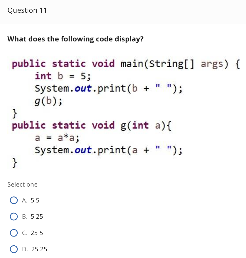 Solved What does the following code display? public static | Chegg.com