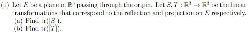 Solved 1) Let E be a plane in R3 passing through the origin. | Chegg.com