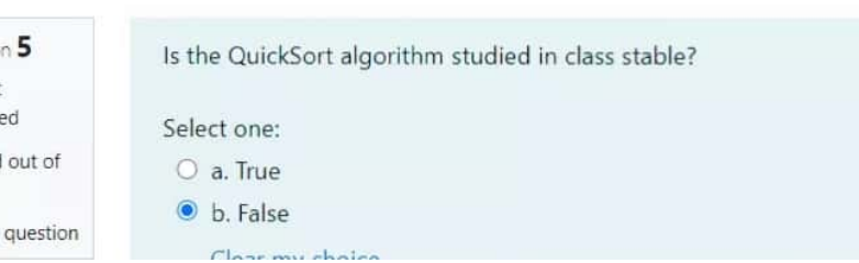 Solved in 5 5 Is the QuickSort algorithm studied in class | Chegg.com
