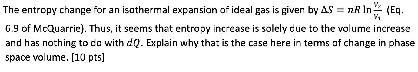 Solved (Eq. The entropy change for an isothermal expansion | Chegg.com