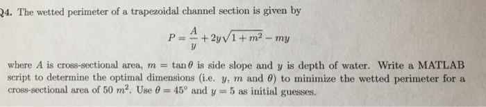 Solved Q4. The wetted perimeter of a trapezoidal channel | Chegg.com