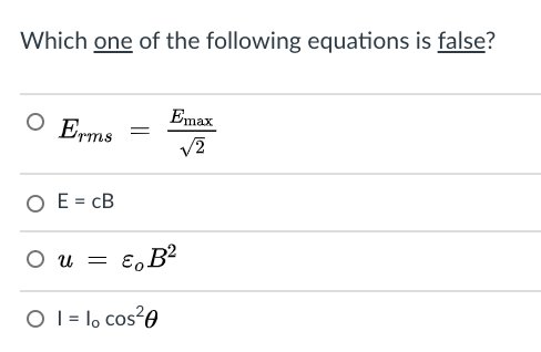 Solved Which one of the following equations is false? O Erms | Chegg.com