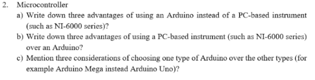 Solved Microcontroller a) Write down three advantages of | Chegg.com