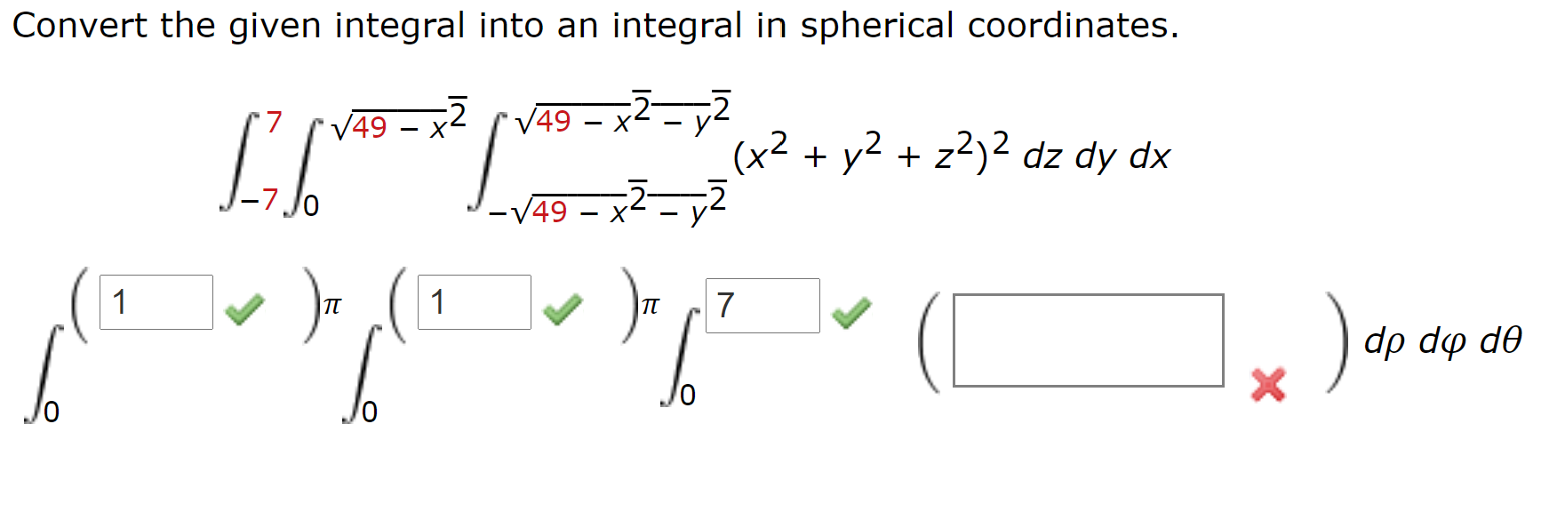 Solved Convert the given integral into an integral in | Chegg.com