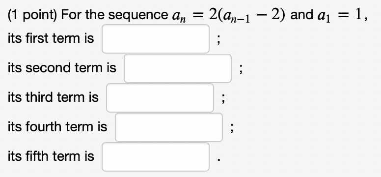 Solved (1 point) For the sequence an=an−1+an−2 and | Chegg.com