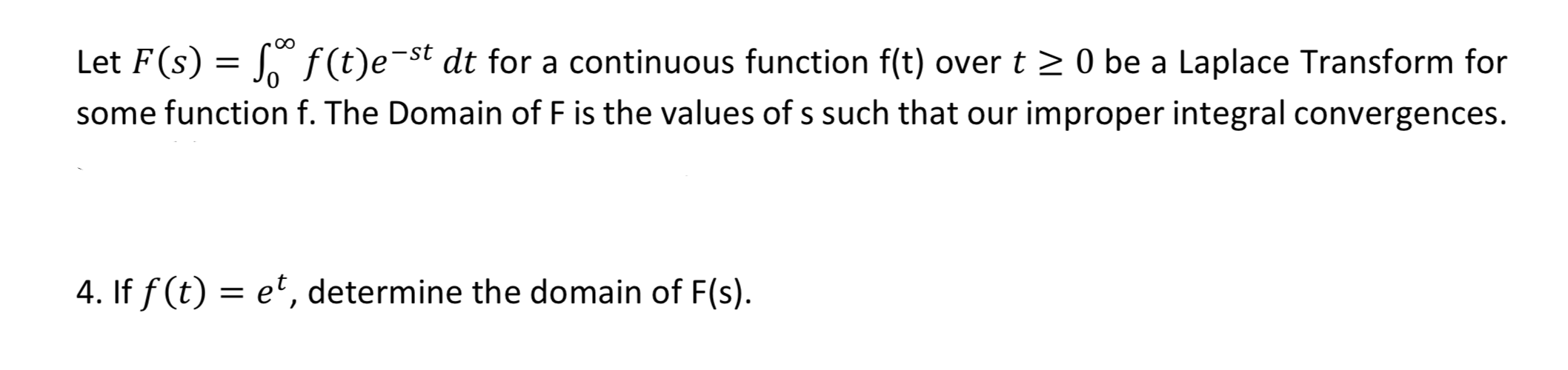 Solved Let F(s) = So f(t)e-st dt for a continuous function | Chegg.com