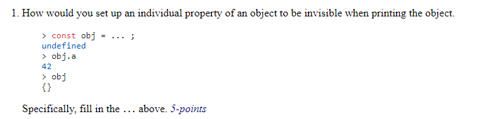 Solved 1. How would you set up an individual property of an | Chegg.com