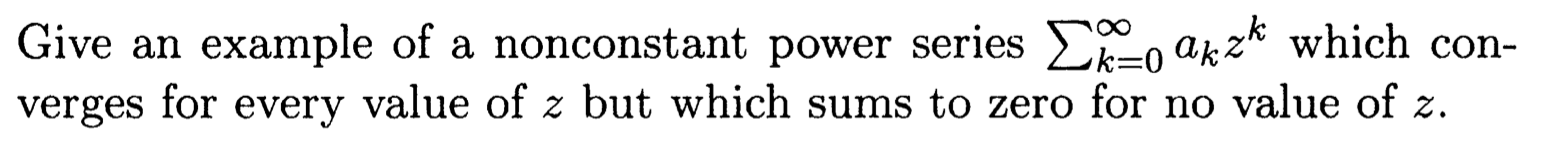 Solved Give an example of a nonconstant power series | Chegg.com