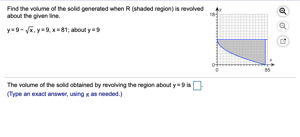 Solved Find the volume of the solid generated when R (shaded | Chegg.com
