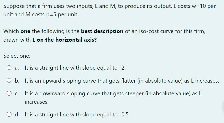 Solved Suppose that a firm uses two inputs, L ﻿and M, ﻿to | Chegg.com