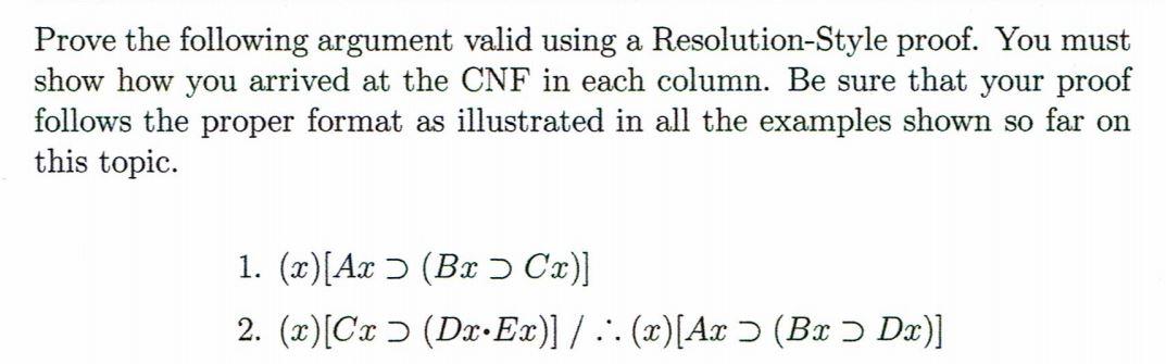 Prove the following argument valid using a | Chegg.com