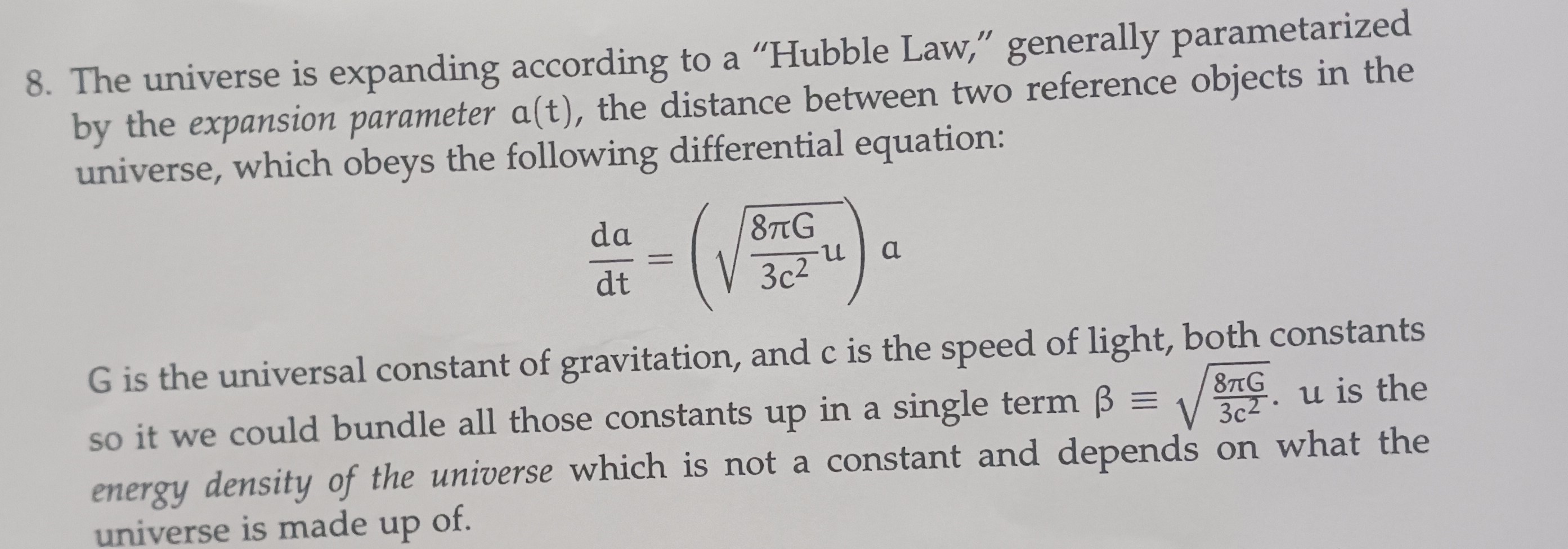 Solved 8. The universe is expanding according to a "Hubble | Chegg.com