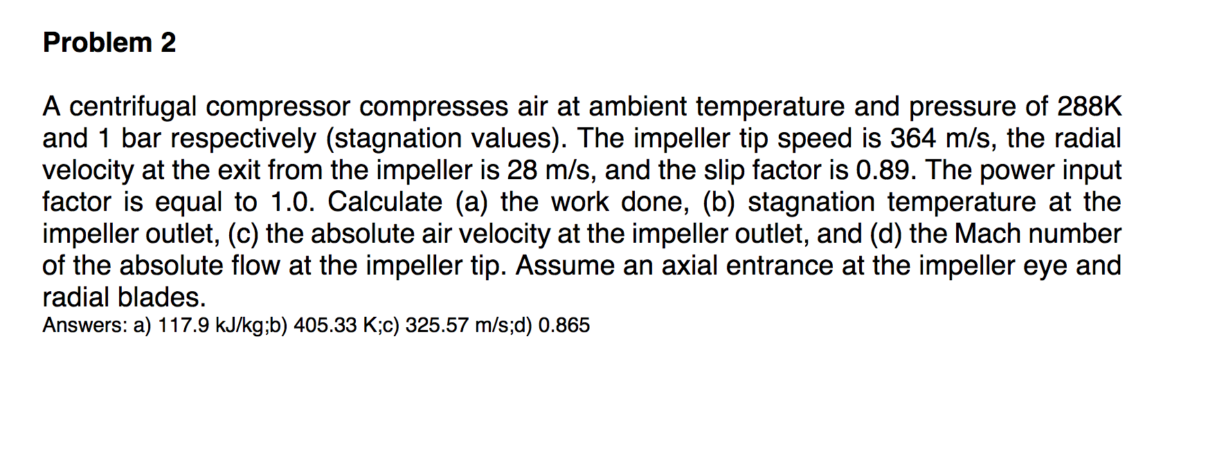 Solved Problem 2 A centrifugal compressor compresses air at | Chegg.com