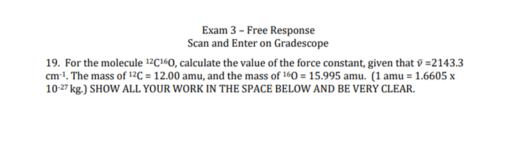 Solved Exam 3 - Free Response Scan and Enter on Gradescope | Chegg.com