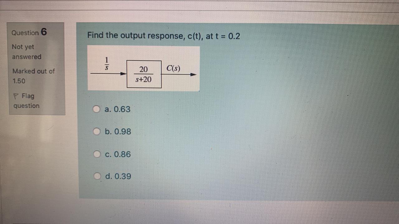 Solved Question 6 Find the output response, c(t), at t = 0.2 | Chegg.com