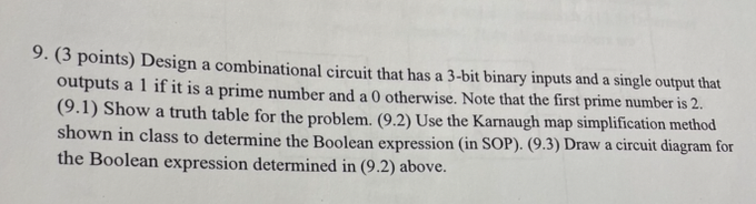 Solved 9. (3 points) Design a combinational circuit that has | Chegg.com
