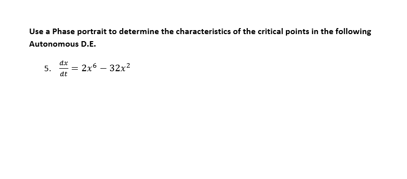 Solved Use a Phase portrait to determine the characteristics | Chegg.com