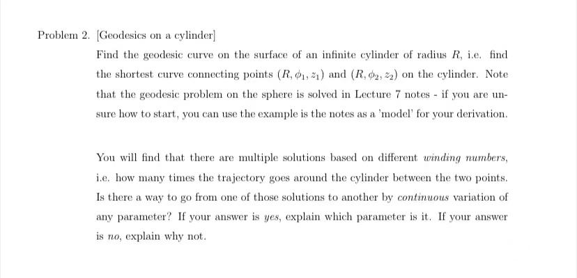 Solved Problem 2. (Geodesics on a cylinder Find the geodesic | Chegg.com