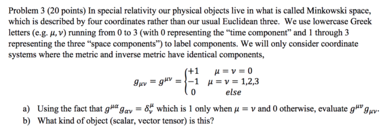 Solved Problem 3 (20 points) In special relativity our | Chegg.com