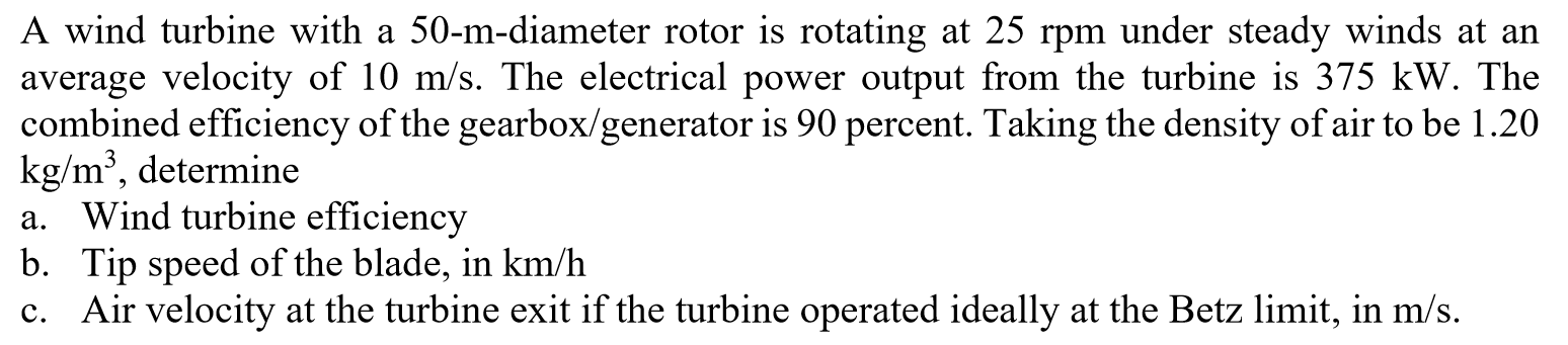 Solved A wind turbine with a 50-m-diameter rotor is rotating | Chegg.com