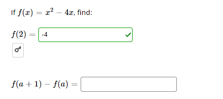 Solved If f(x)=x2−4x, find: f(2)= f(a+1)−f(a)= | Chegg.com