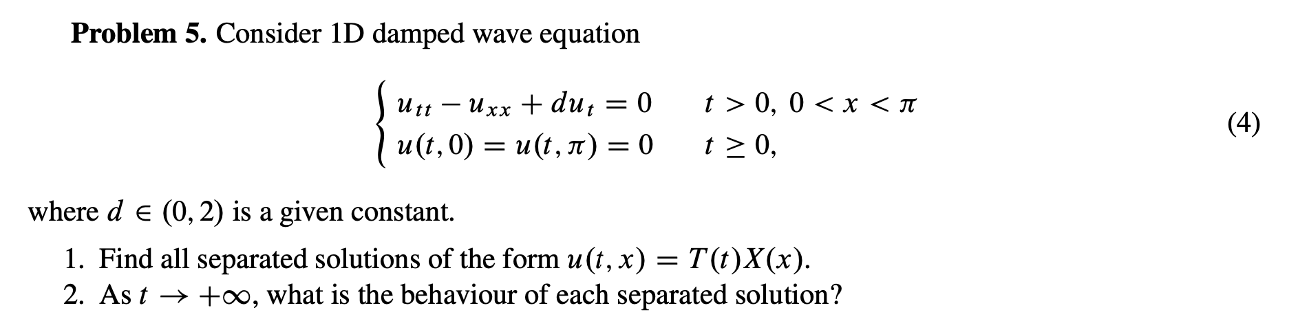 Solved Problem 5. Consider 1D damped wave equation | Chegg.com