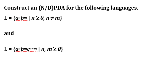 Solved Construct an (N/D)PDA for the following | Chegg.com