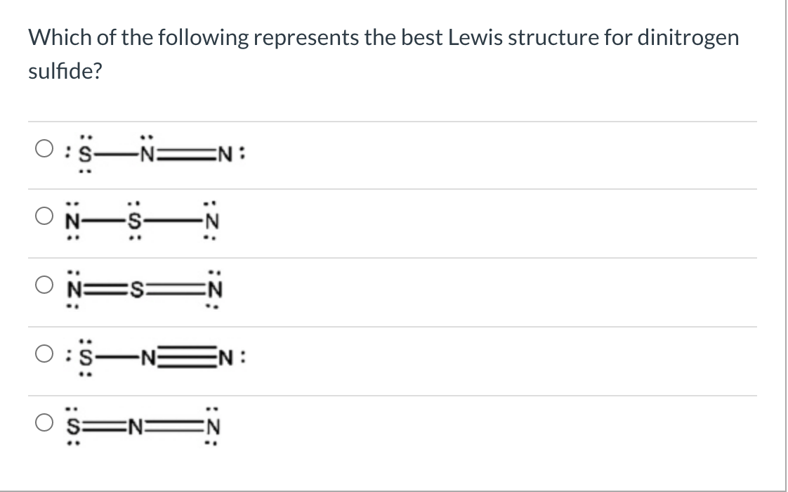 Solved Which of the following represents the best Lewis | Chegg.com