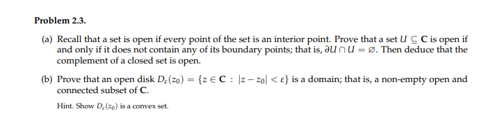 Solved Problem 2.3. (a) Recall that a set is open if every | Chegg.com