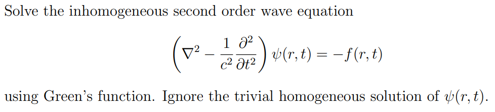 Solved Solve the inhomogeneous second order wave equation | Chegg.com