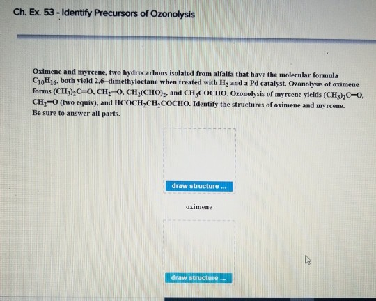 Solved Ch. Ex. 53-Identify Precursors of Ozonolysis Oximene | Chegg.com