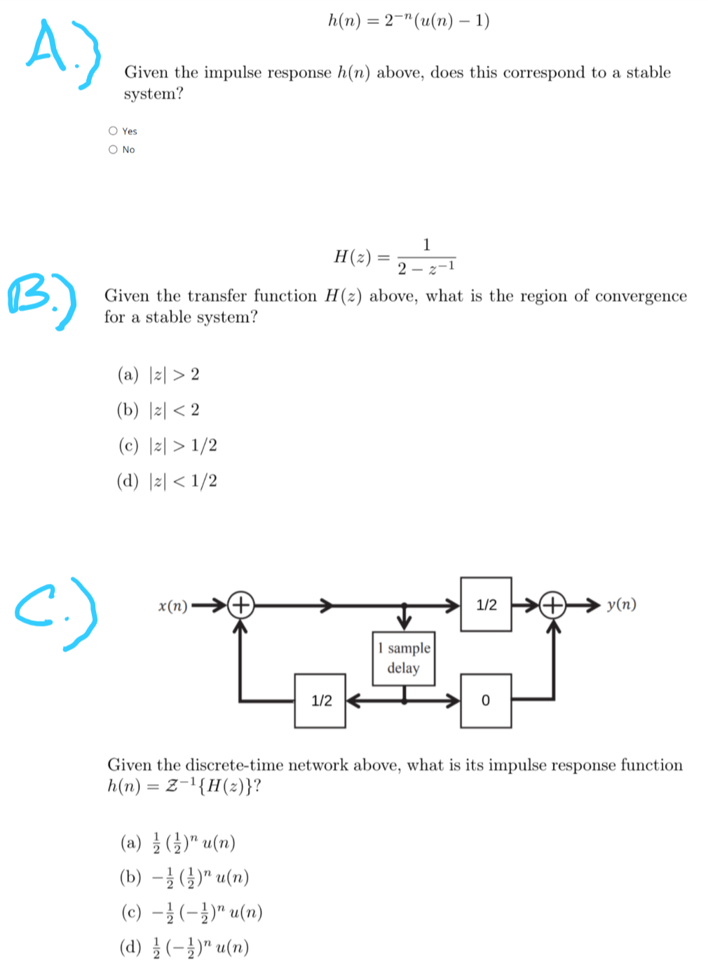 Solved h(n) = 2-7(a(n) – 1) A) Given the impulse response | Chegg.com